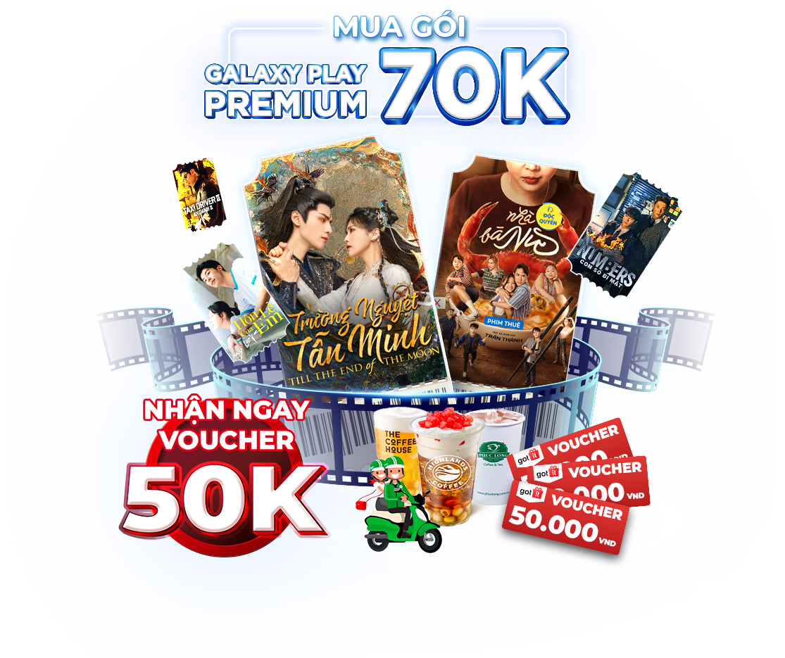 Galaxy Play - Phim hay, Xem ngay!